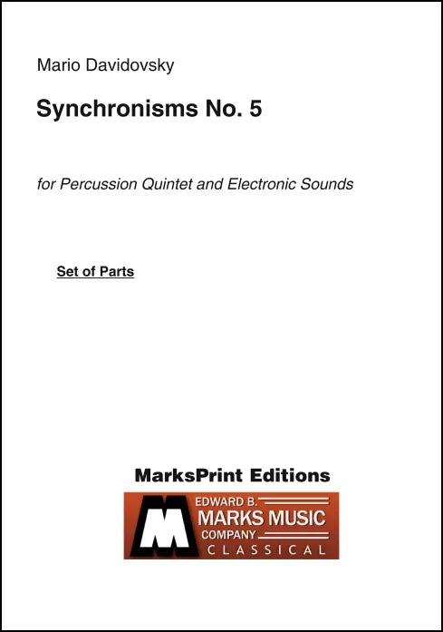 Davidovsky: Synchronisms No. 5 – Ficks Music