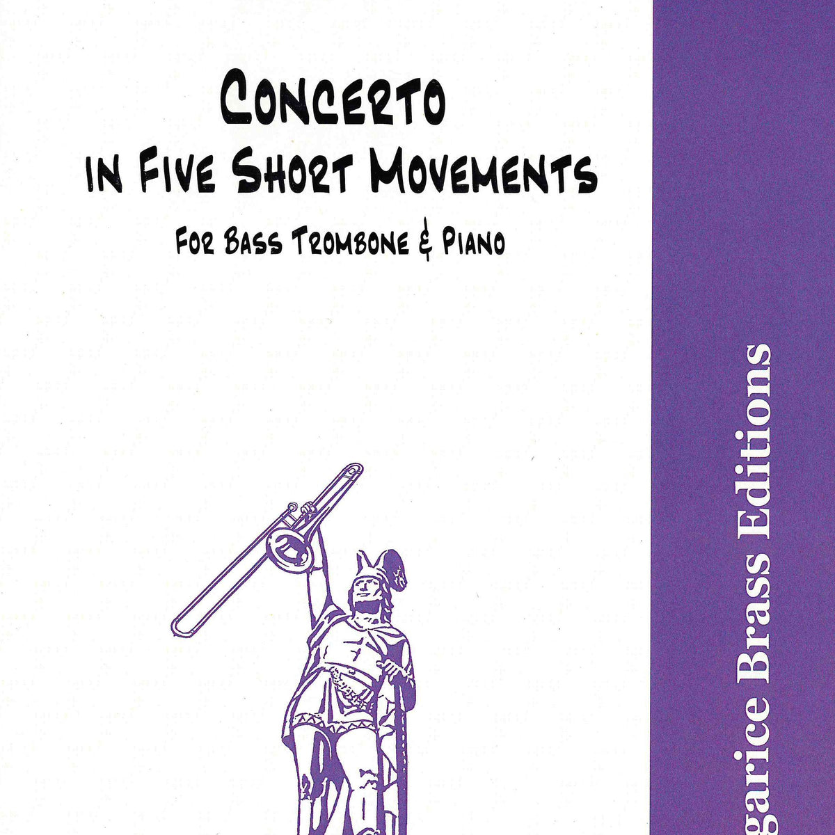 Kazik: Concerto in Five Short Movements - for Bass Trombone and Piano ...