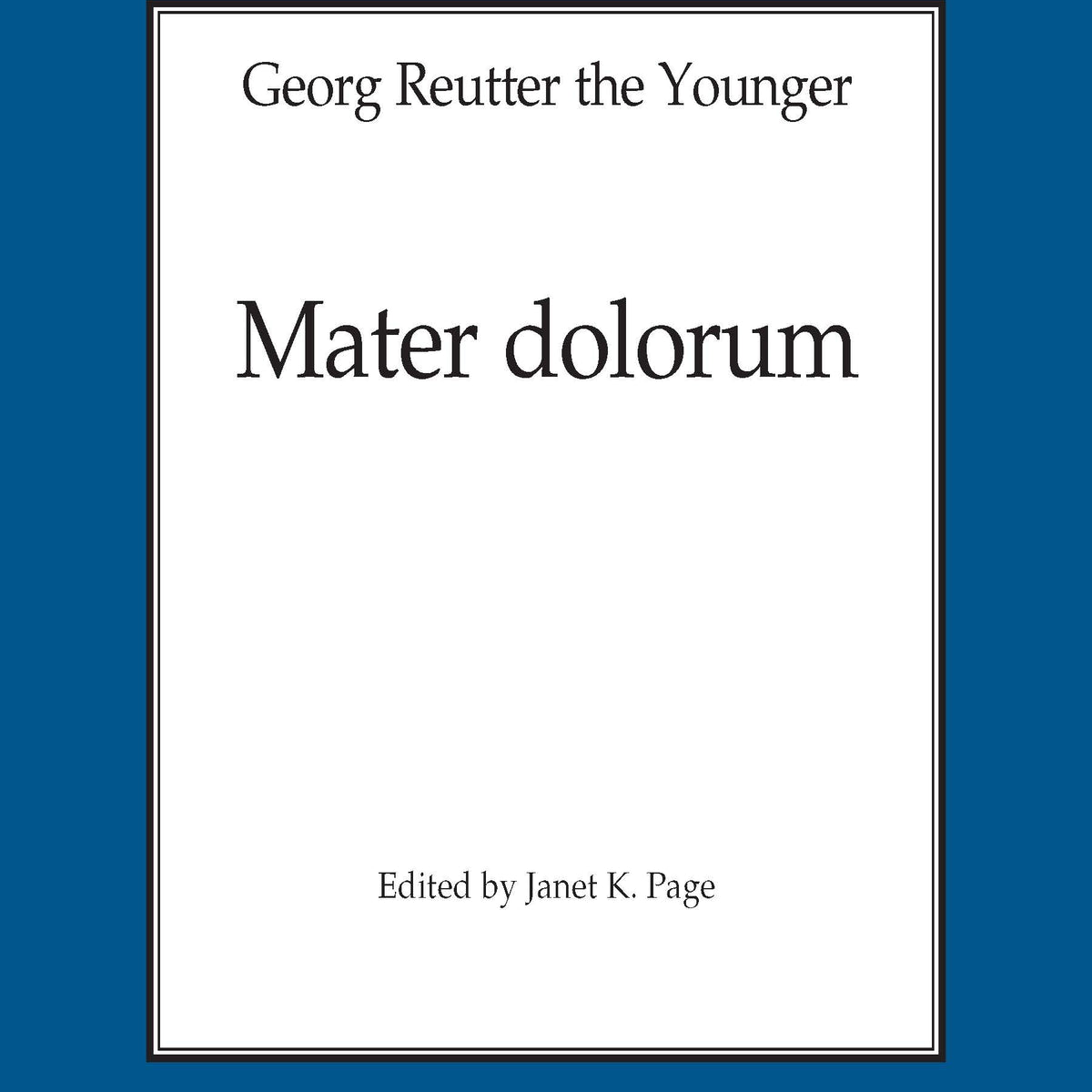 Reutter (The Younger): Mater dolorum – Ficks Music